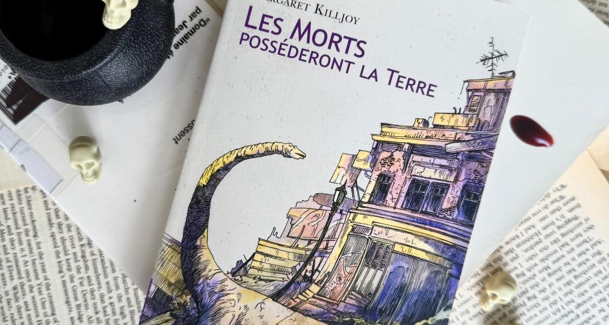 Les morts posséderont la Terre (Danielle Cain, tome 2) | Les critiques ...