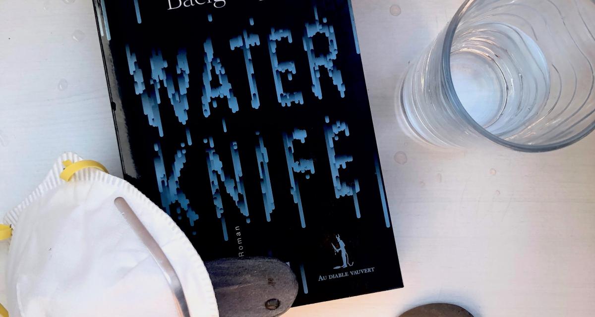 Water knife | Les critiques de Yuyine